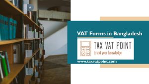 VAT Forms Bangladesh - All VAT Forms issued under VAT & SD Act 2012 ...